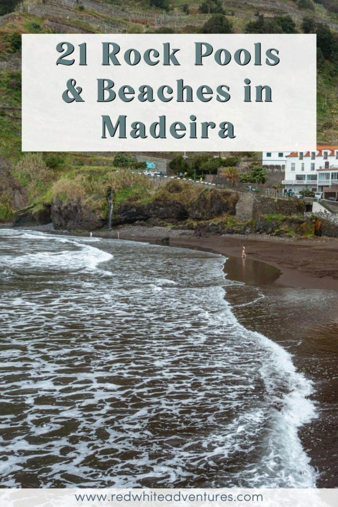 21 Pebble and Sandy Beaches to Visit in Madeira